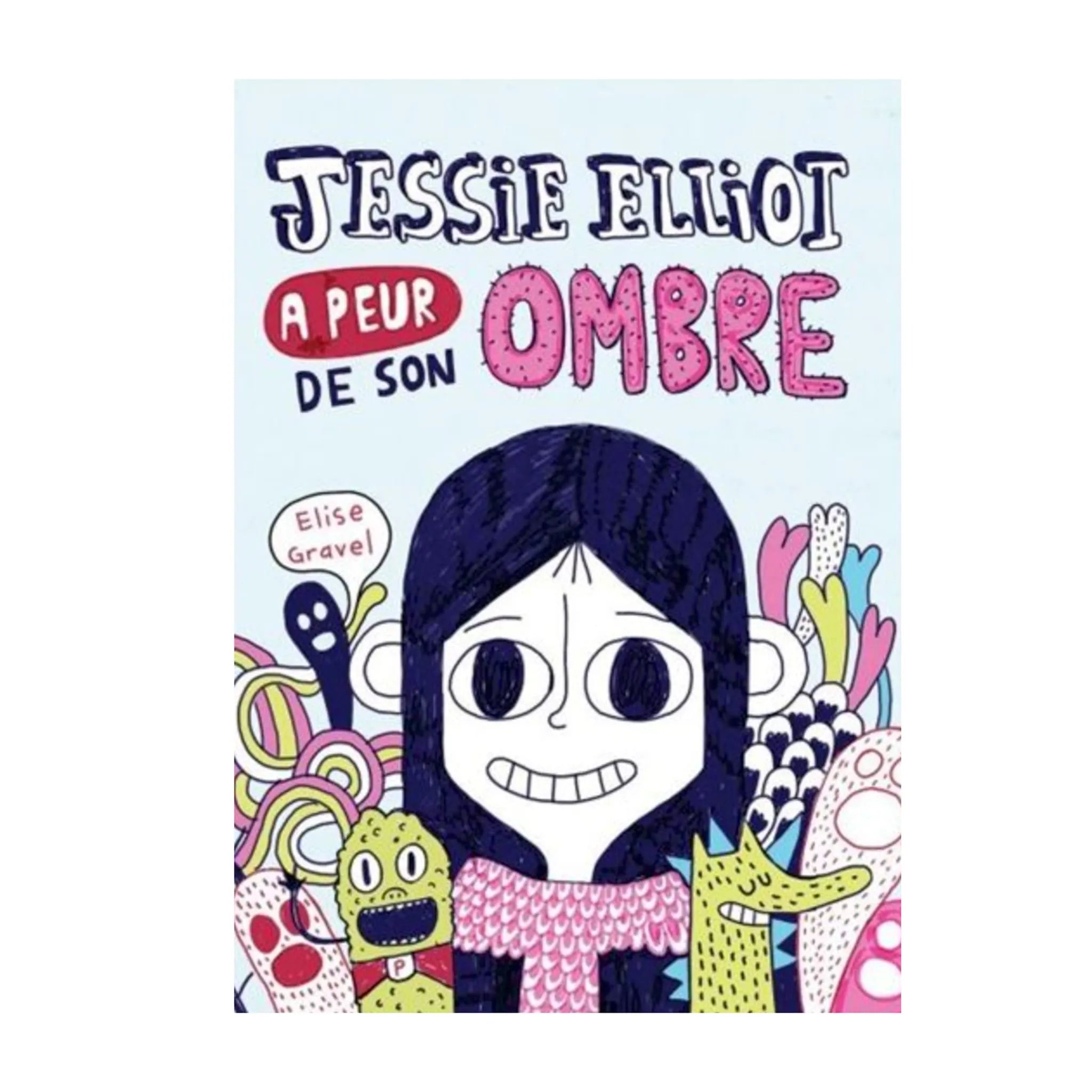 Livre - Jessie Elliot a peur de son ombre - Scholastic | Mlle et Coco ...